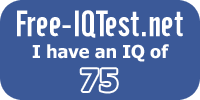 My IQ score is 75 - CLICK HERE to find out yours...